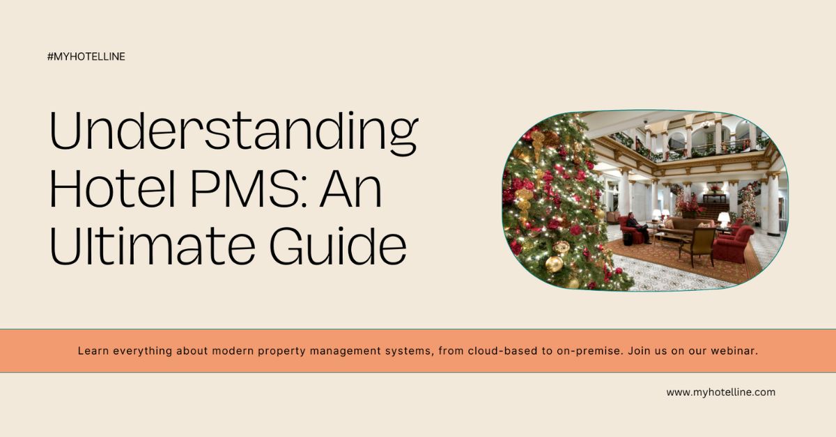 Understanding Hotel PMS: A Comprehensive Guide to Property Management Systems - MyHotelLine Blog